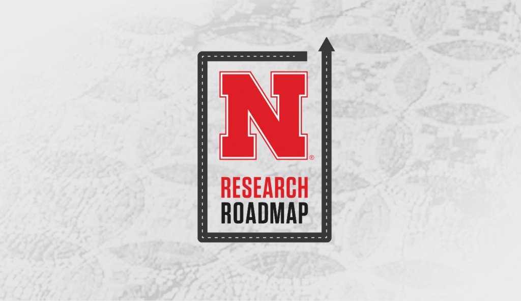 UNL | Research Roadmap to provide ‘a foundation for success’ in ...