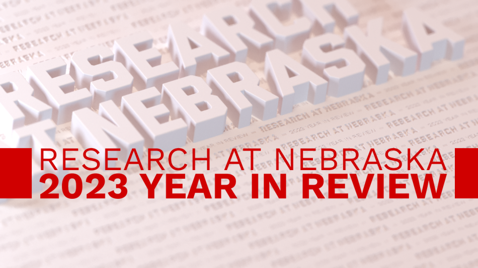 Nebraska Research: 2023 in review